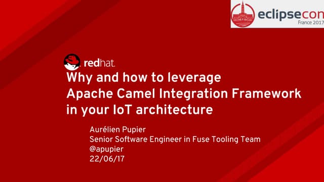 Why And How To Leverage Apache Camel Integration Framework In Your Io T