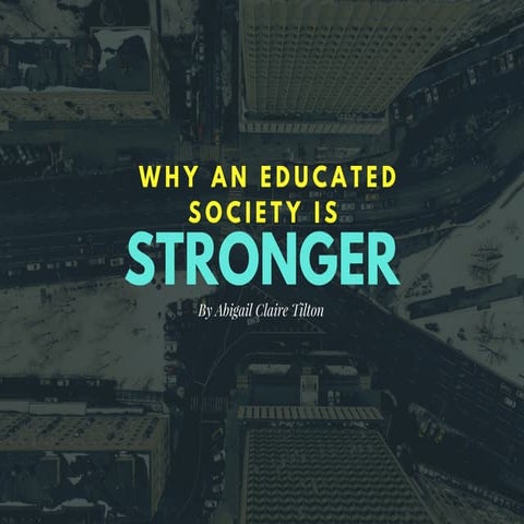 Why An Educated Society Is Stronger | PDF | Education