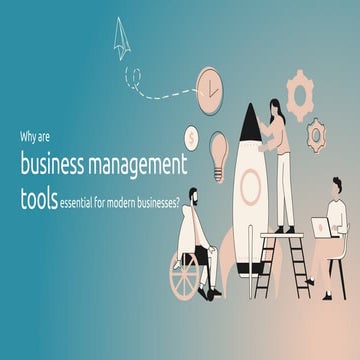 Why are business management tools essential for modern businesses | PPT