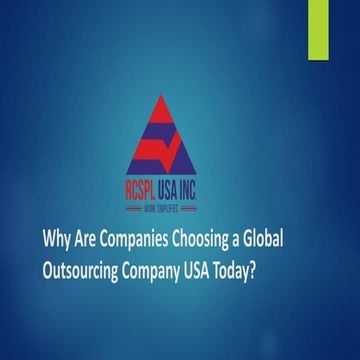 Why Are Companies Choosing a Global Outsourcing Company USA Today.pdf