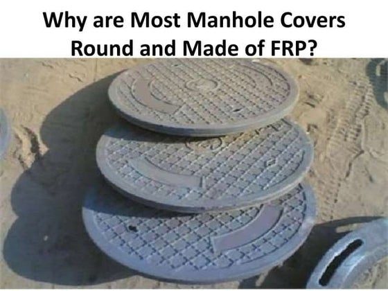 Some of the 5 primary functions of an FRP manhole | PPT