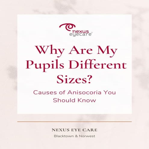 Why Are My Pupils Different Sizes Causes of Anisocoria You Should Know ...