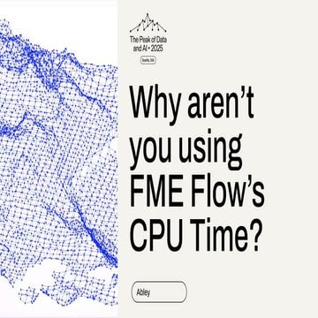 Why aren't you using FME Flow's CPU Time? | PDF