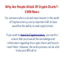 Why are people afraid of crypto charts cmn news | DOCX