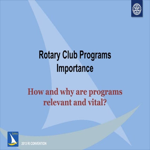 Why are programs important to a clubs relevance and vitality | PPTX