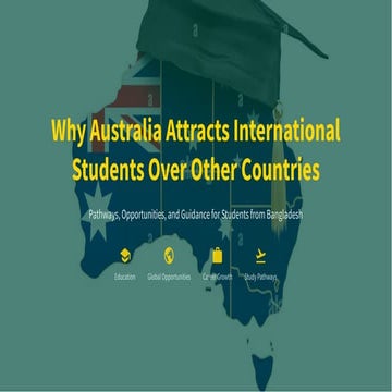 Why Australia Attracts International Students Over Other Countries? | PDF