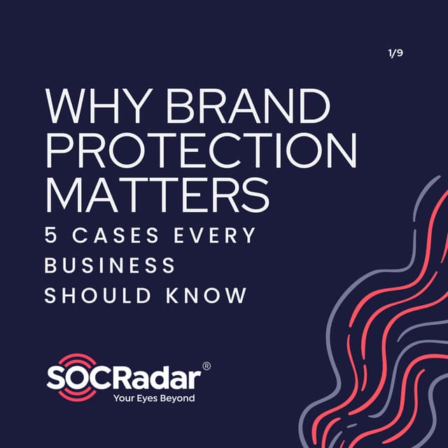 SOCRadar Explains Why Brand Protection Matters? | PDF