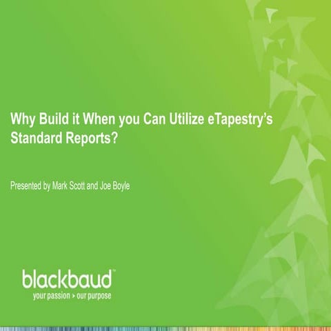 Why build it when you can utilize e tapestry's standard reports ...