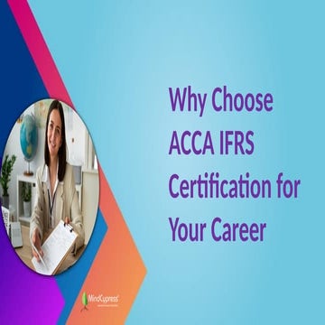 Why Choose ACCA IFRS Certification for Your Career.pptx