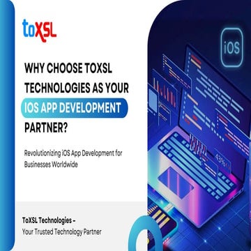 Why Choose ToXSL Technologies as Your iOS App Development Partner.pdf
