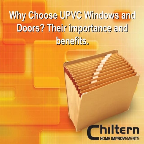 Why Choose UPVC Windows and Doors? Their importance and benefits. | PPT ...