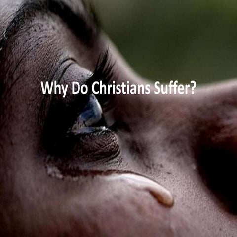 Why Do Christians Suffer? | PPT