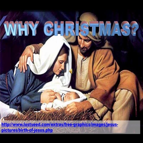 Why christmas | PPTX | Christianity | Religion & Spirituality
