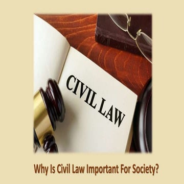 Why Civil Law Important For Society? | PPTX