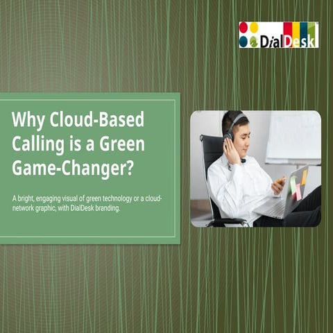 Why Cloud-Based Calling is a Green Game-Changer? | PPTX