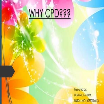 Why cpd | PPTX