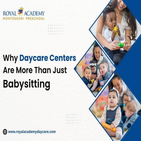 Why Daycare Centers Are More Than Just Babysitting.pptx