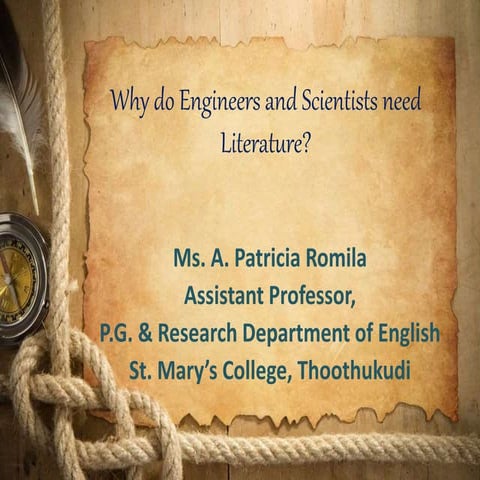 Why do engineers and scientists need literature | PPTX