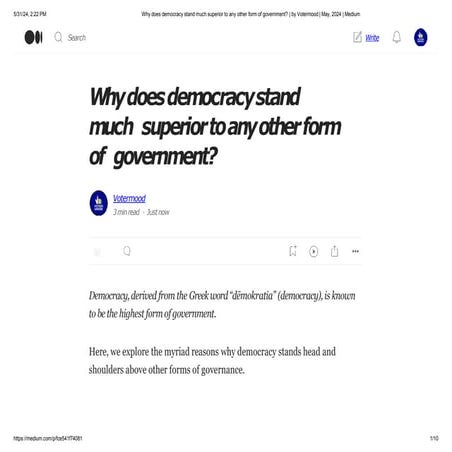 Why does democracy stand much superior to any other form of government ...