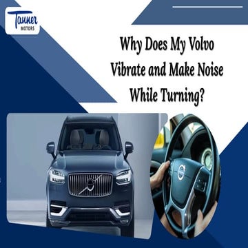 Why Does My Volvo Vibrate and Make Noise While Turning | PDF