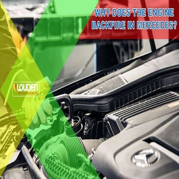 Why does the Engine Backfire in Mercedes | PPT