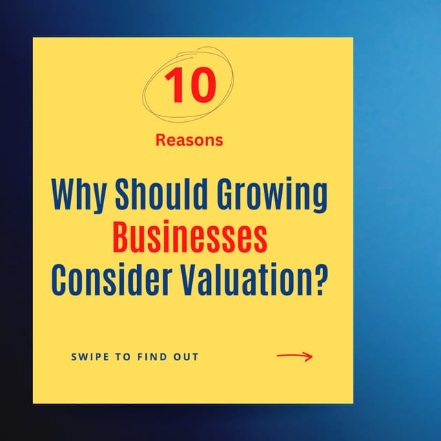 Why Do Growing Startups Consider Business Valuation - 10 Reasons.pdf