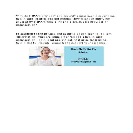 Why do HIPAA’s privacy and security requirements cover some health c.docx