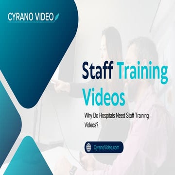 Why Do Hospitals Need Staff Training Videos | PPT