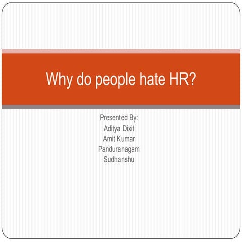 Why do people hate hr | PPT