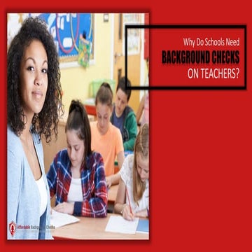 Why Do Schools Need Background Checks on Teachers | PPT