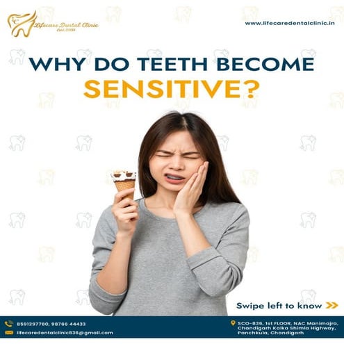 Why Do Teeth Become Sensitive - Life Care Dental Clinic.ppt