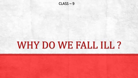 why do we fall ill | PPT