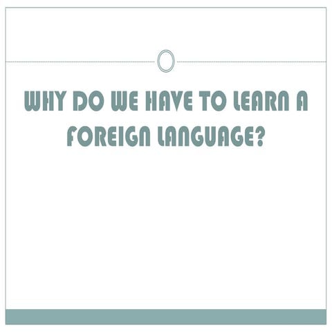 10 good reasons to learn a foreign language | DOCX