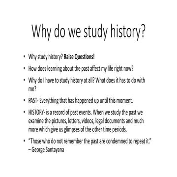Why do we study history? What is the importance of studying history ...