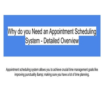 Why do you Need an Appointment Scheduling System - Detailed Overview.pdf