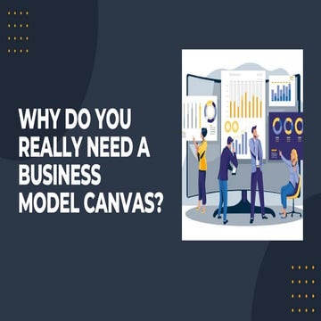 Why do you really need a Business Model Canvas. | PPT