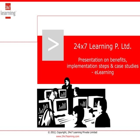 Why e learning presentation-from 24x7 learning | PPT
