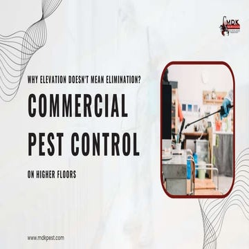 Why Elevation Doesn't Mean Elimination? – Commercial Pest Control on Higher Floors | PPT