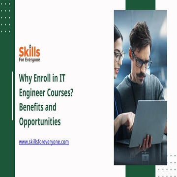 Why Enroll in IT Engineer Courses Benefits and Opportunities.pptx