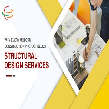 Why Every Modern Construction Project Needs Structural Design Services.pdf
