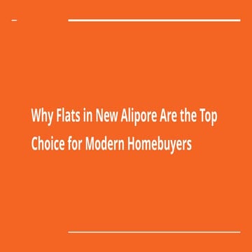 Why Flats in New Alipore Are the Top Choice for Modern Homebuyers.pptx