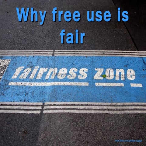 Why Free Use is Fair | PPT