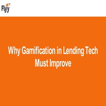 Why Gamification in Lending Tech Must Improve | PPTX | Business Loans ...