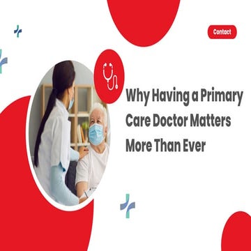 Why Having a Primary Care Doctor Matters More Than Ever | PDF