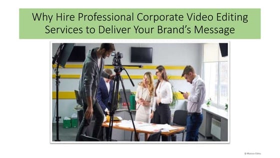 What is Corporate Video Editing Service? | PPT