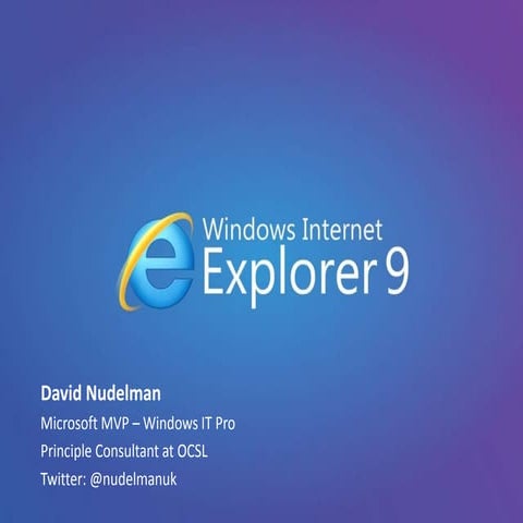 Why Internet Explorer 9 is awesome for the enterprise | PPTX