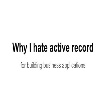 Why ihateactiverecord | PPT
