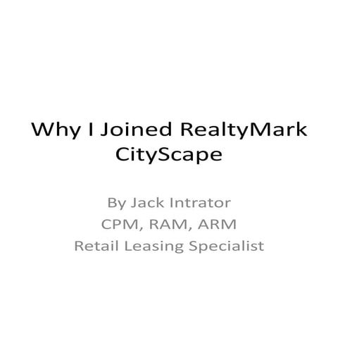 Why i joined realty mark cityscape | PPTX