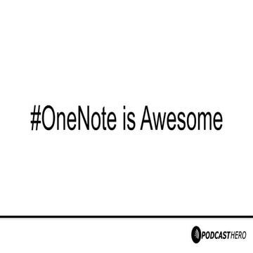 Why I Love OneNote? 10 Reasons why Microsoft #OneNote is Awesome! | PDF