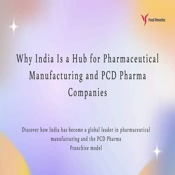 Why India Is a Hub for Pharmaceutical Manufacturing and PCD Pharma ...